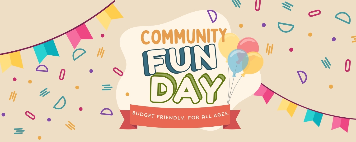 Join us for a budget friendly Community Fun Day! - The Shoebox Enterprises